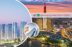 Danh sách các công ty lớn tại TPHCM hiện nay